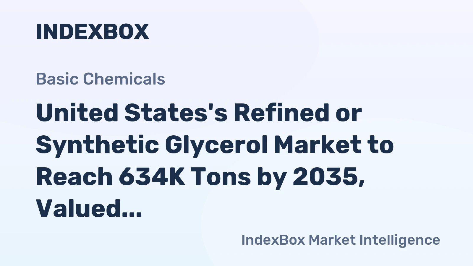 United States's Refined or Synthetic Glycerol Market to Reach 634K Tons by 2035, Valued at $1.1B