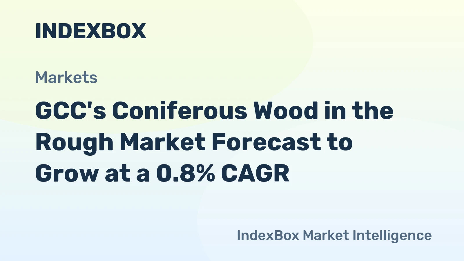 GCC's Coniferous Wood in the Rough Market Forecast to Grow at a 0.8% CAGR
