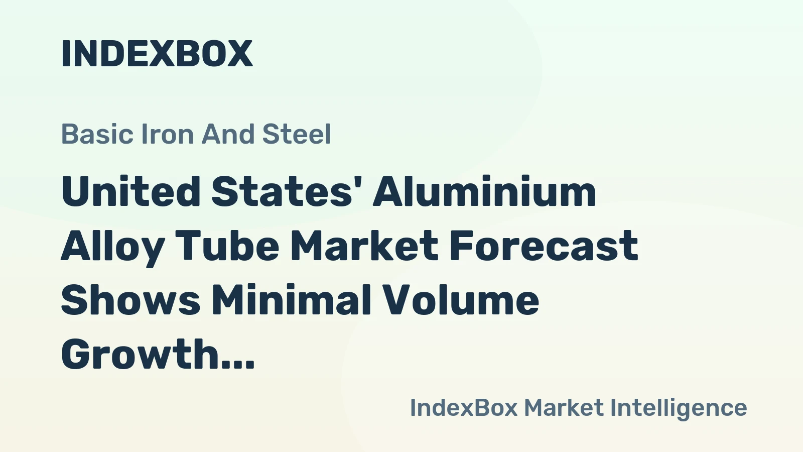 United States' Aluminium Alloy Tube Market Forecast Shows Minimal Volume Growth With a +0.1% CAGR Through 2035
