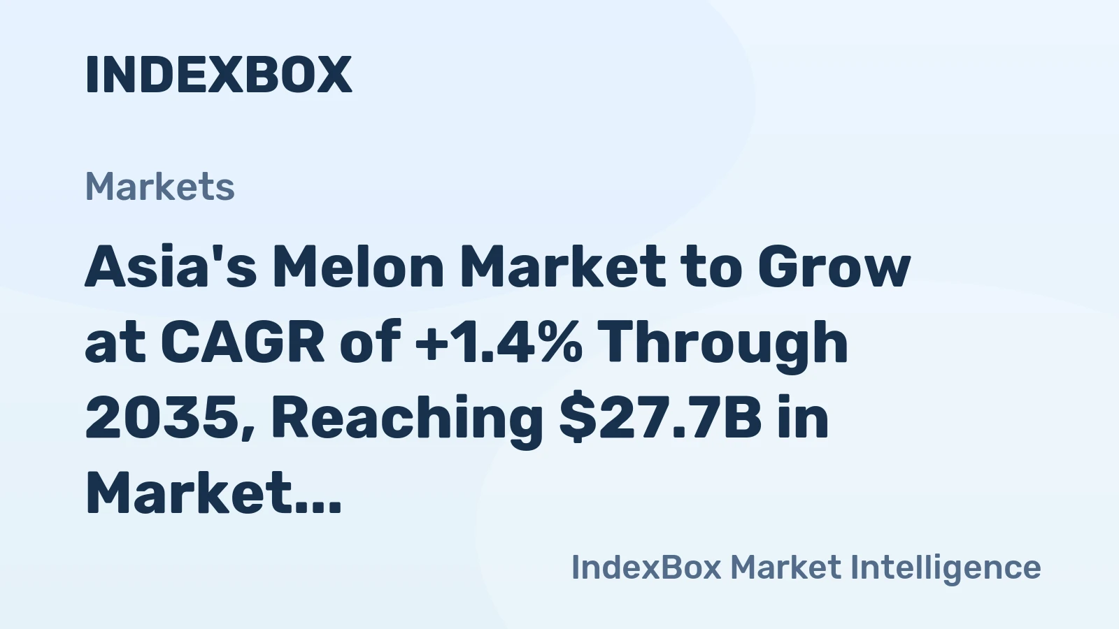 Asia's Melon Market to Grow at CAGR of +1.4% Through 2035, Reaching $27.7B in Market Value
