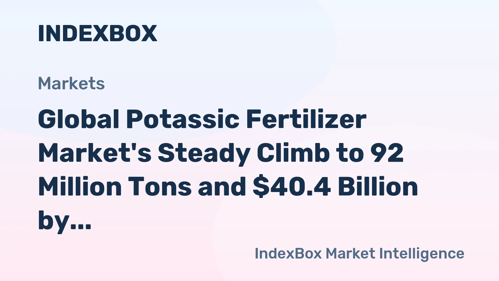 Global Potassic Fertilizer Market's Steady Climb to 92 Million Tons and $40.4 Billion by 2035