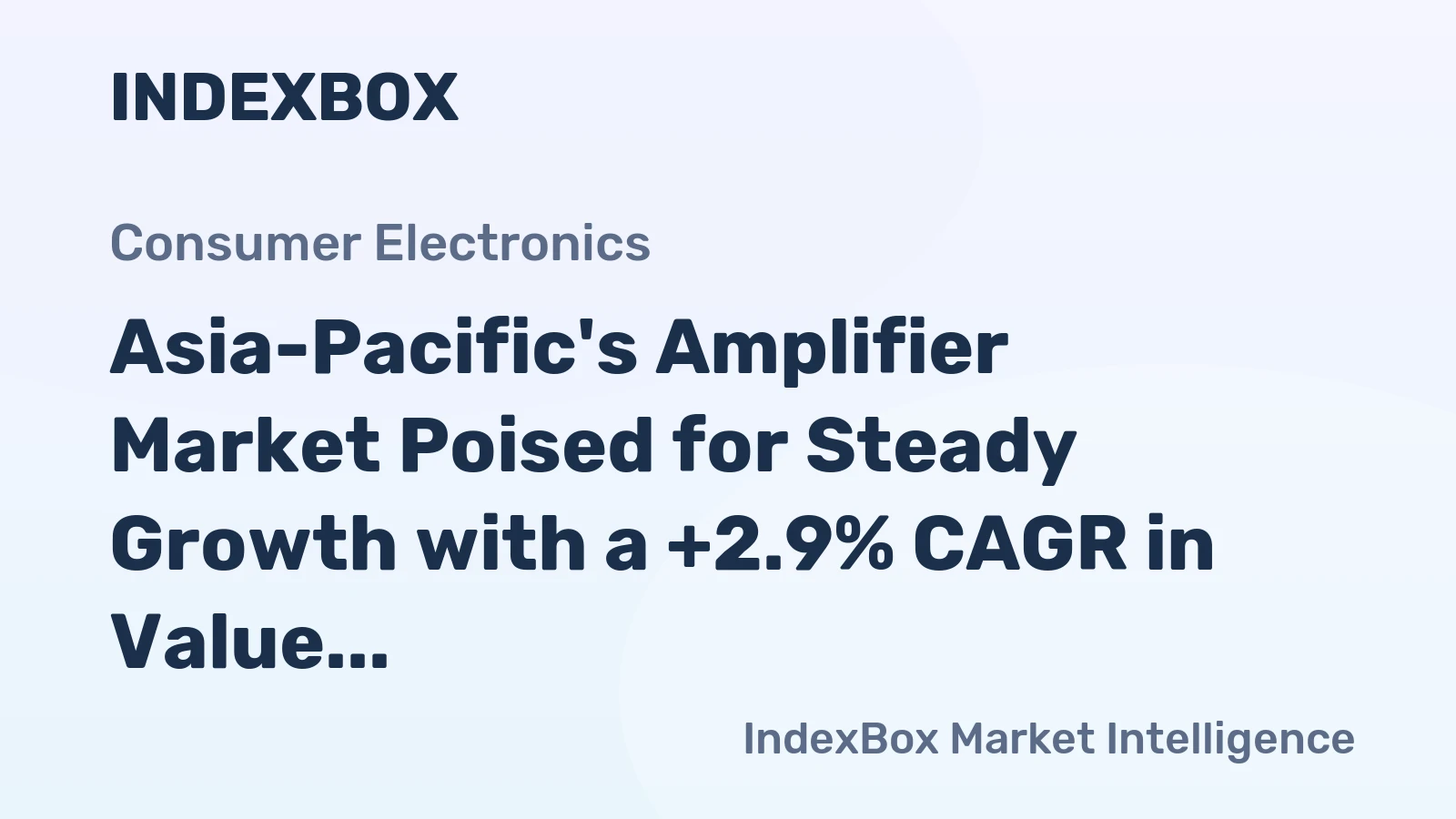 Asia-Pacific's Amplifier Market Poised for Steady Growth with a +2.9% CAGR in Value Through 2035