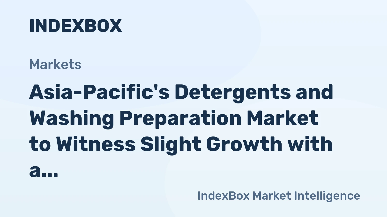 Asia-Pacific's Detergents and Washing Preparation Market to Witness Slight Growth with a CAGR of +1.6%, Reaching 1.6M Tons by 2035