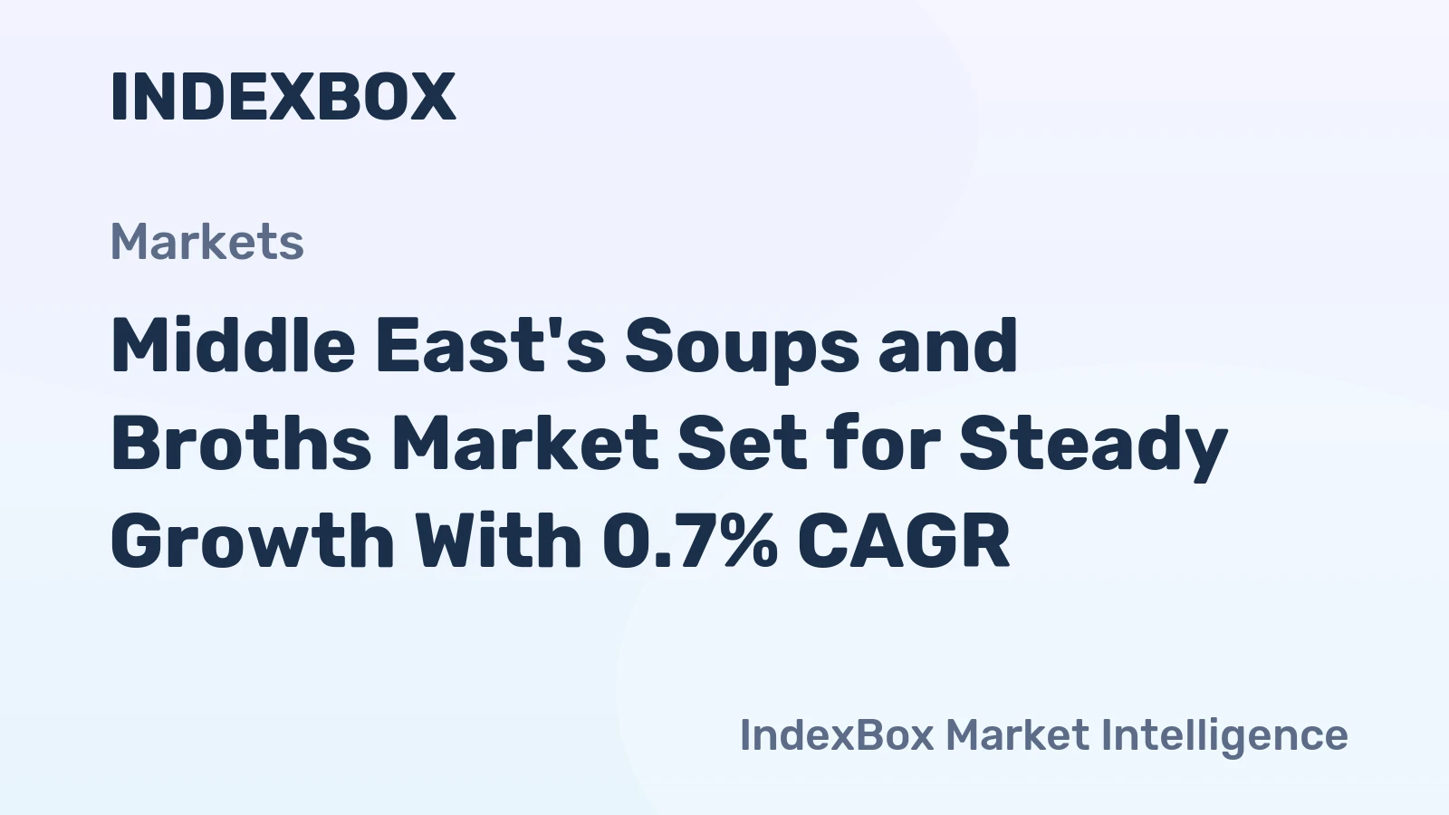 Middle East's Soups and Broths Market Set for Steady Growth With 0.7% CAGR