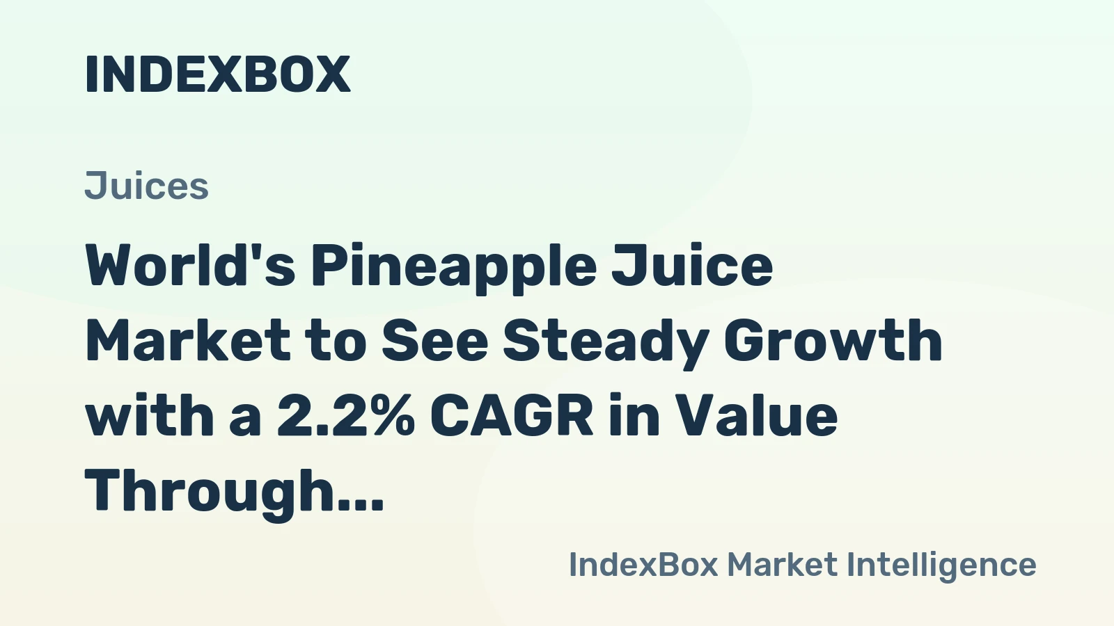 World's Pineapple Juice Market to See Steady Growth with a 2.2% CAGR in Value Through 2035