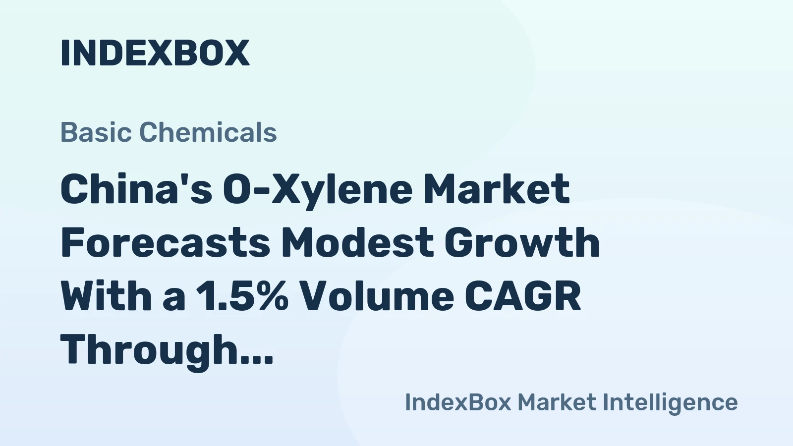 China's O-Xylene Market Forecasts Modest Growth With a 1.5% Volume CAGR Through 2035