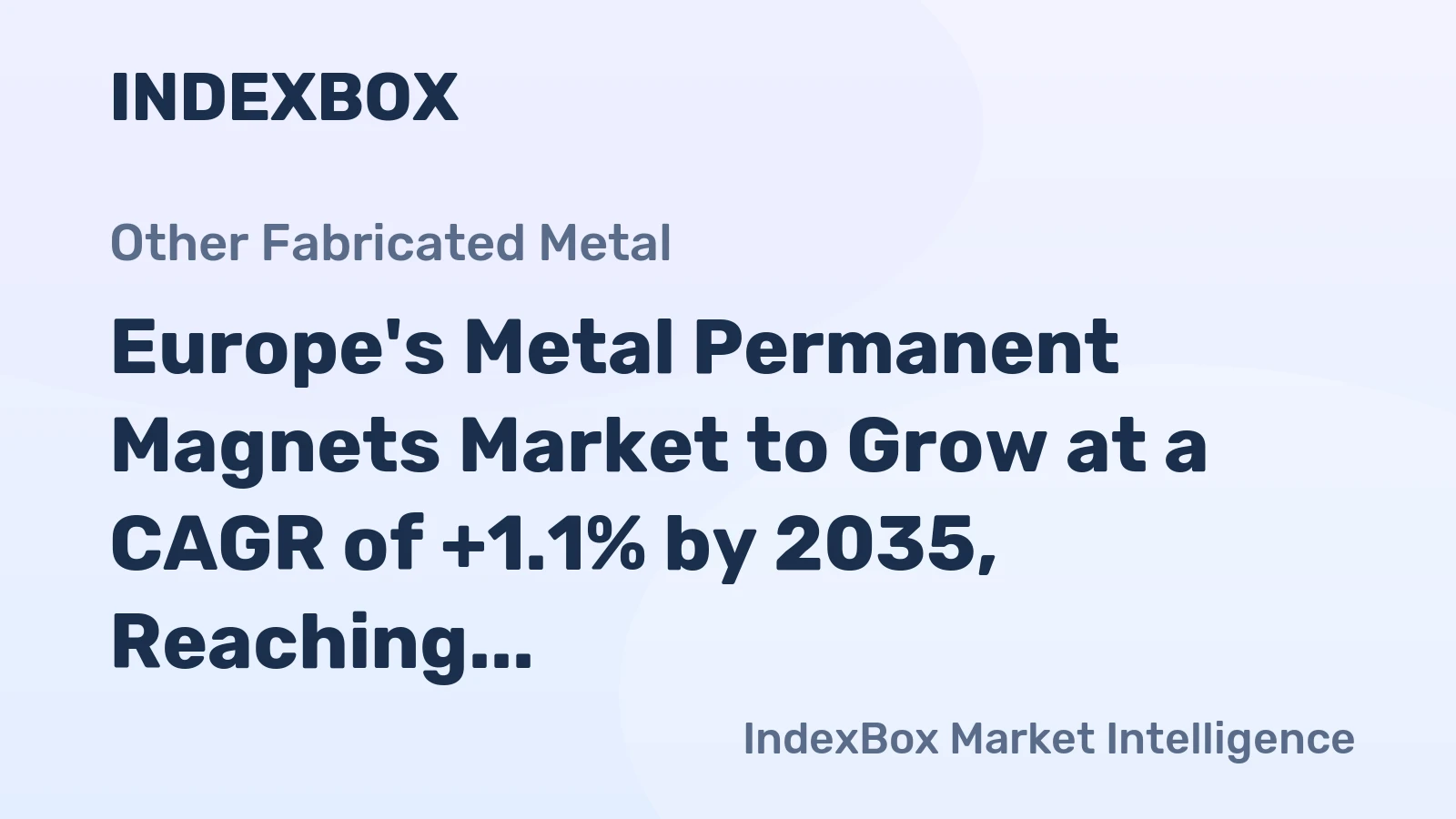 Europe's Metal Permanent Magnets Market to Grow at a CAGR of +1.1% by 2035, Reaching $2.3B in Value