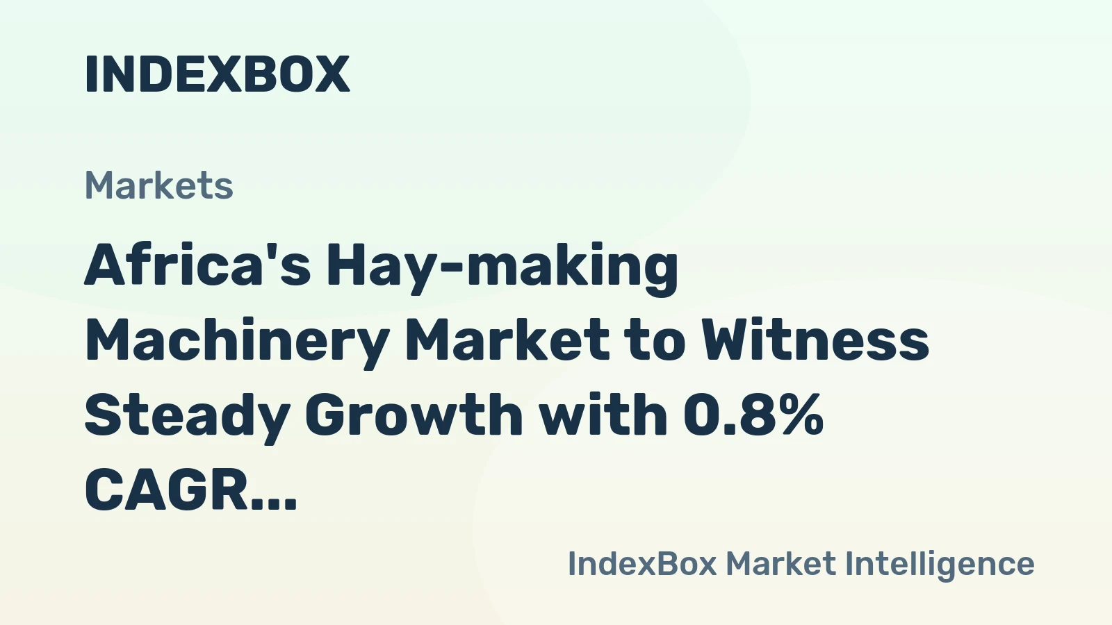 Africa's Hay-making Machinery Market to Witness Steady Growth with 0.8% CAGR Due to Increasing Demand