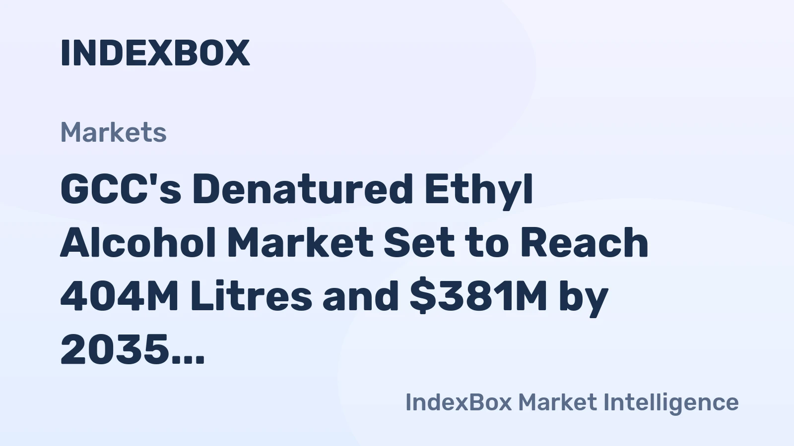 GCC's Denatured Ethyl Alcohol Market Set to Reach 404M Litres and $381M by 2035