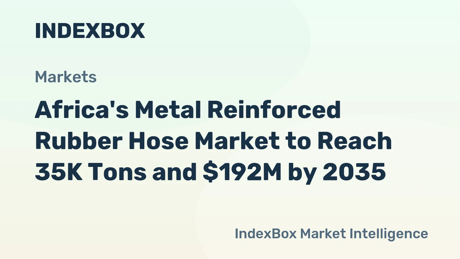 Africa's Metal Reinforced Rubber Hose Market to Reach 35K Tons and $192M by 2035