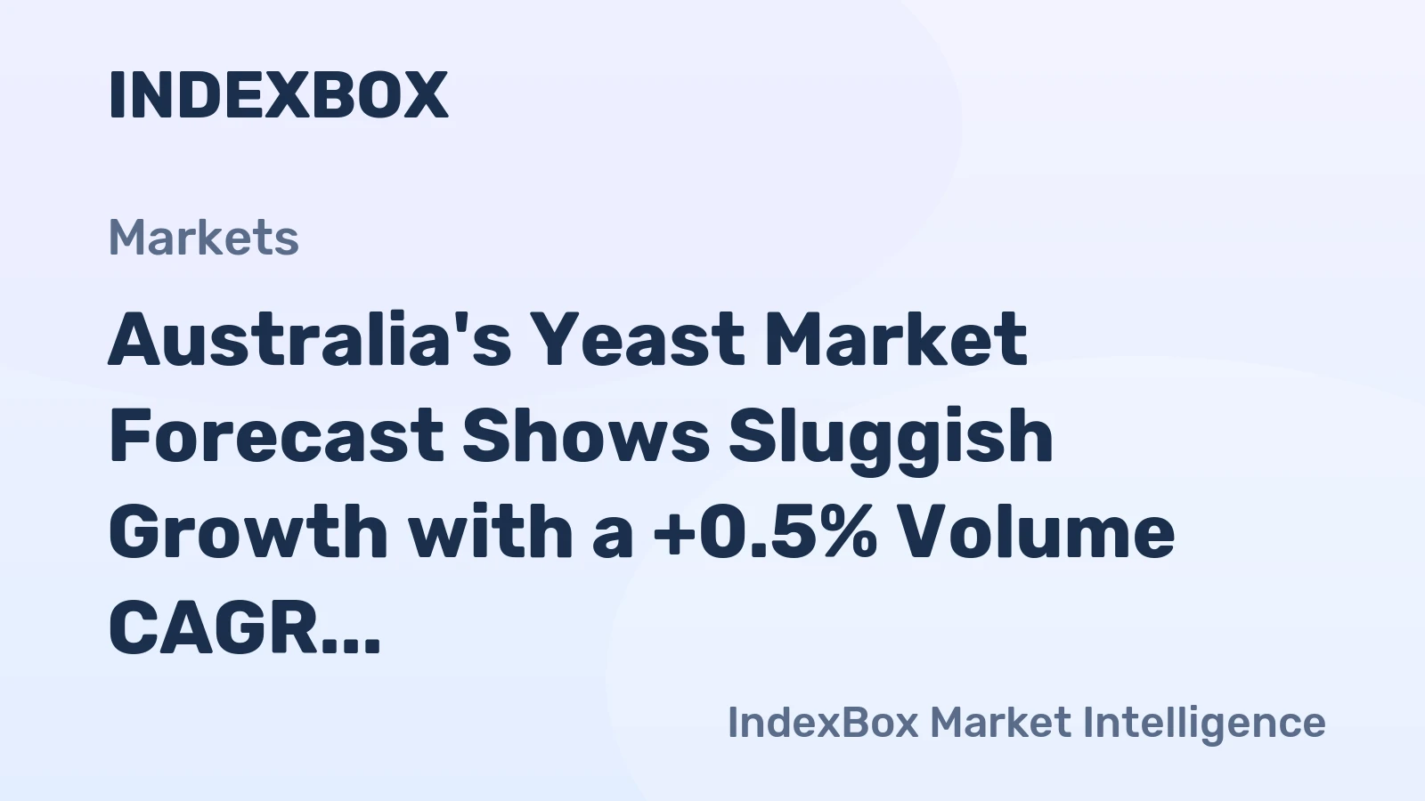 Australia's Yeast Market Forecast Shows Sluggish Growth with a +0.5% Volume CAGR Through 2035