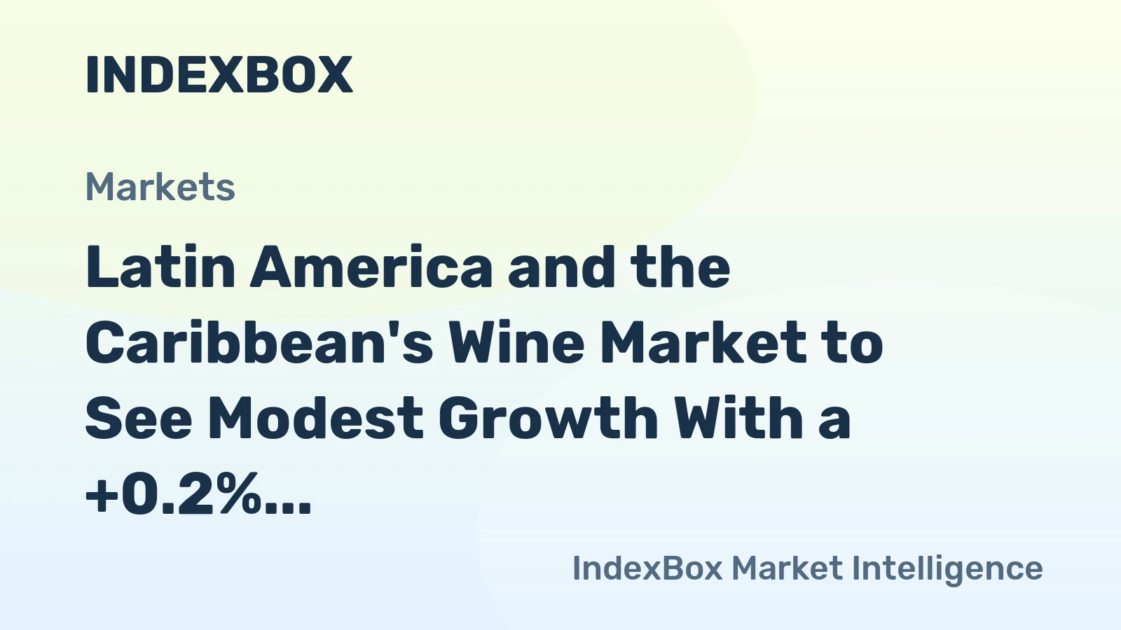 Latin America and the Caribbean's Wine Market to See Modest Growth With a +0.2% Volume CAGR Through 2035