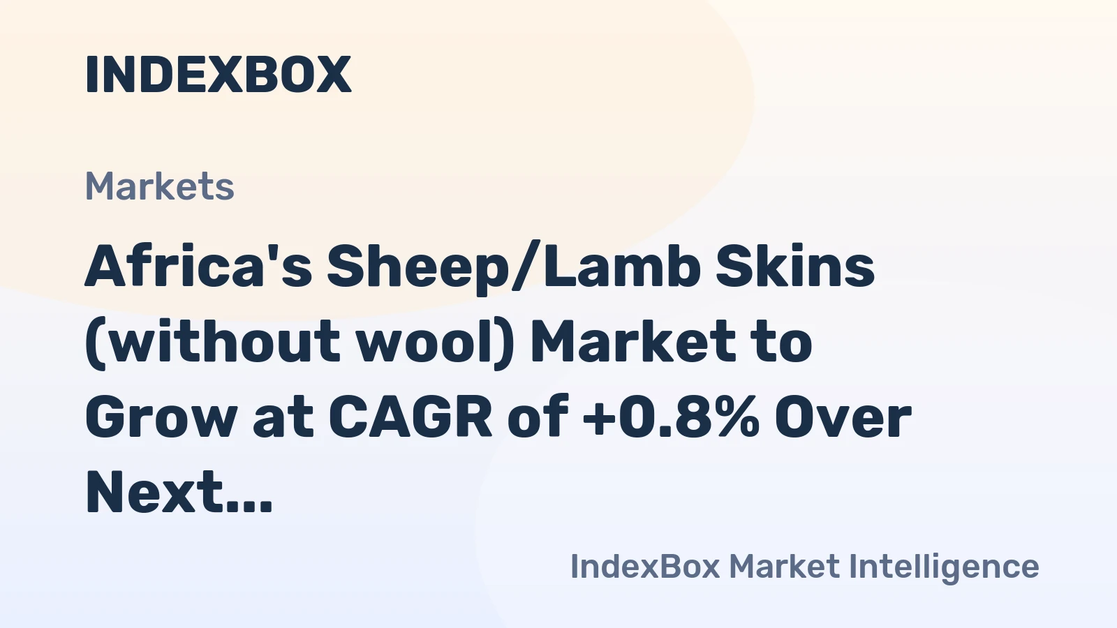 Africa's Sheep/Lamb Skins (without wool) Market to Grow at CAGR of +0.8% Over Next Decade
