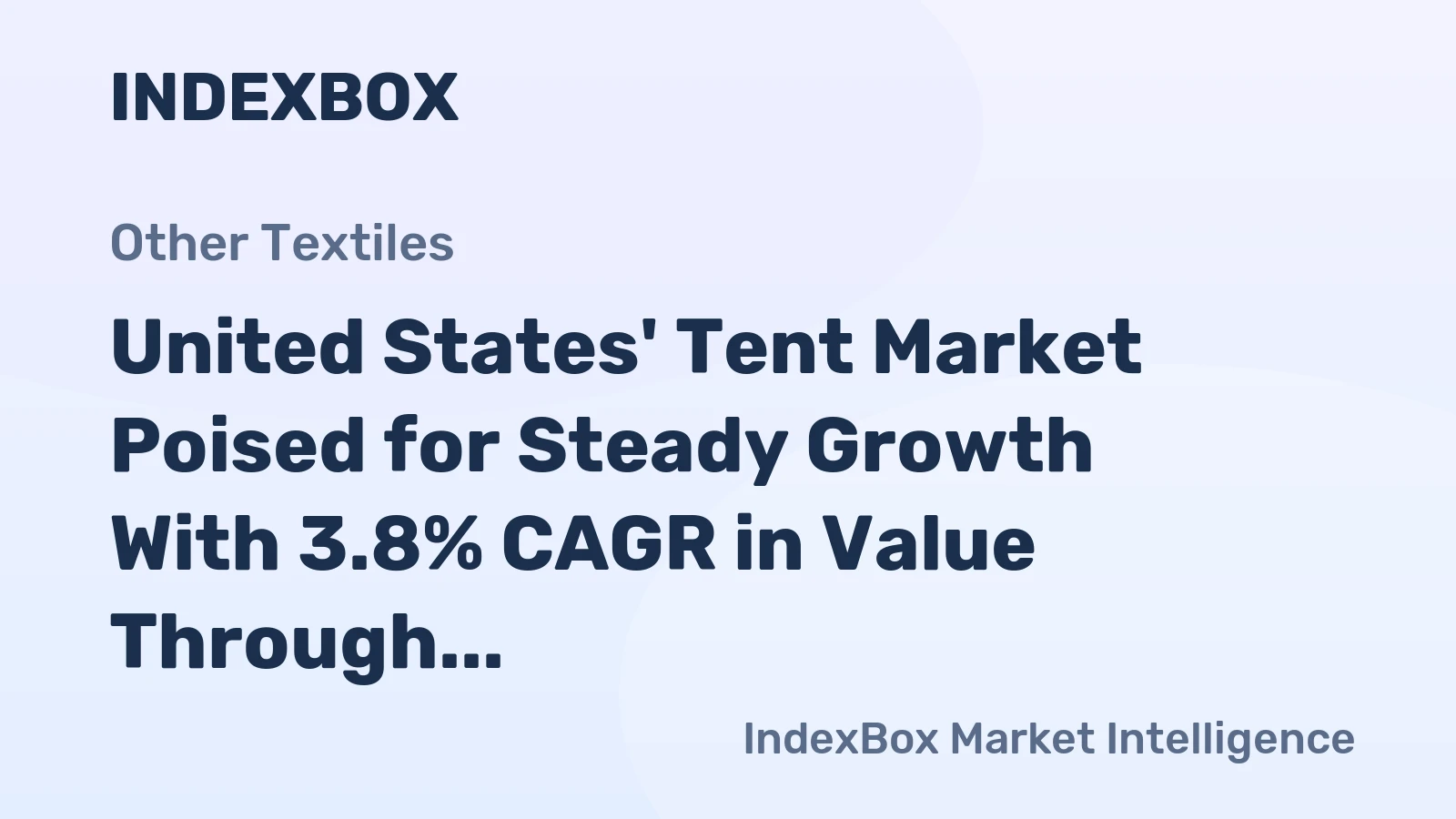 United States' Tent Market Poised for Steady Growth With 3.8% CAGR in Value Through 2035