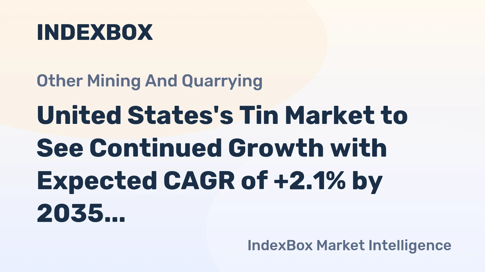 United States's Tin Market to See Continued Growth with Expected CAGR of +2.1% by 2035