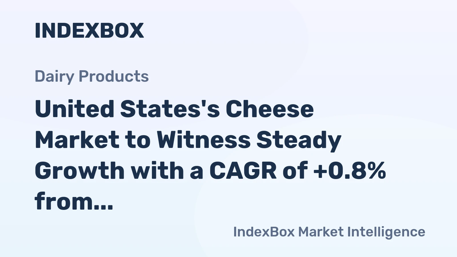 United States's Cheese Market to Witness Steady Growth with a CAGR of +0.8% from 2024 to 2035
