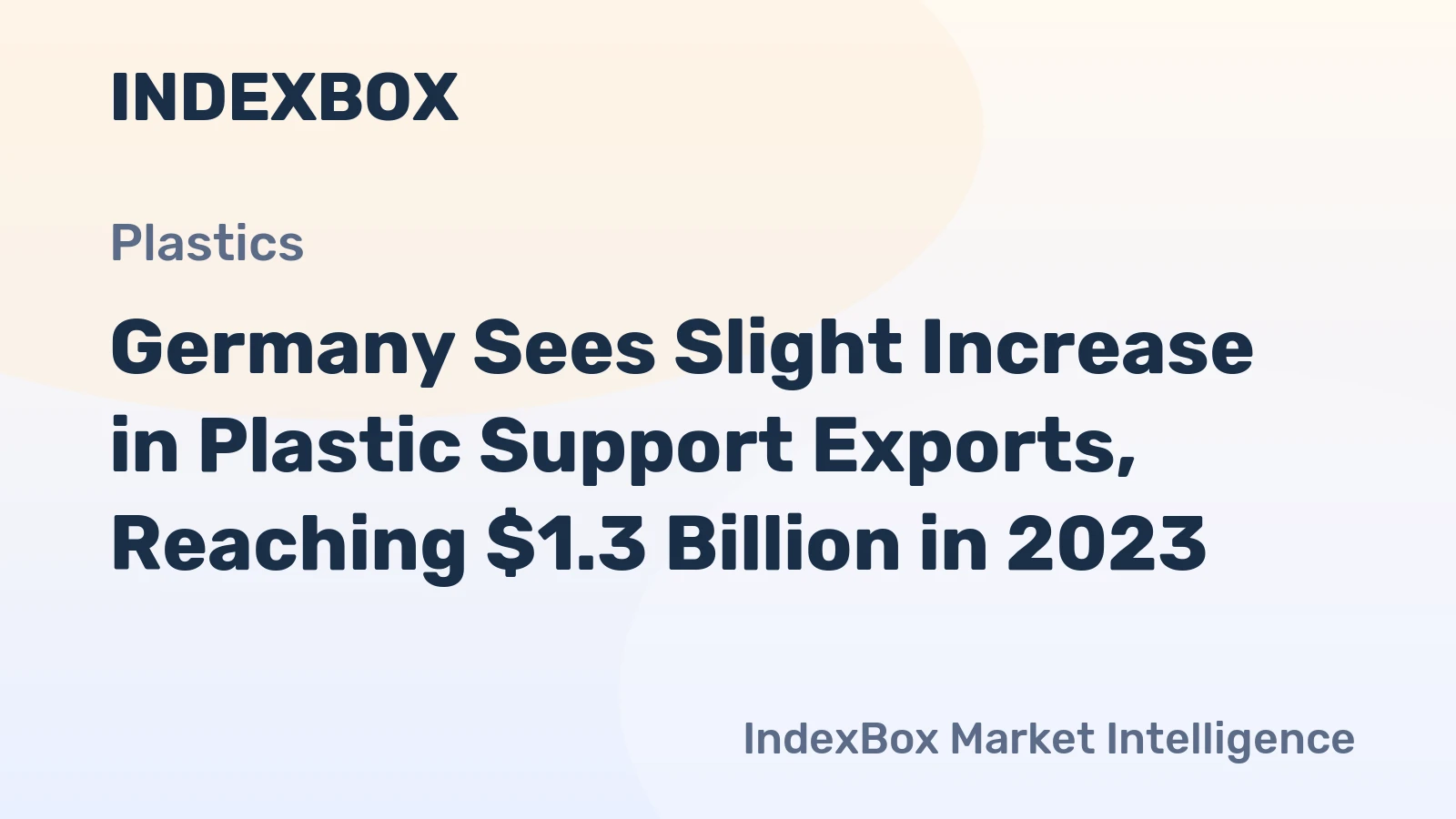 Germany Sees Slight Increase in Plastic Support Exports, Reaching $1.3 Billion in 2023