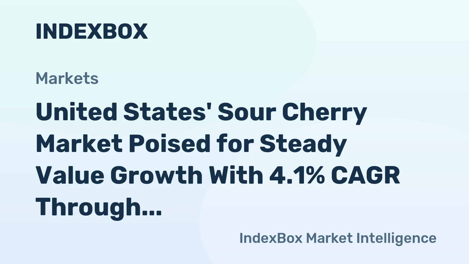 United States' Sour Cherry Market Poised for Steady Value Growth With 4.1% CAGR Through 2035