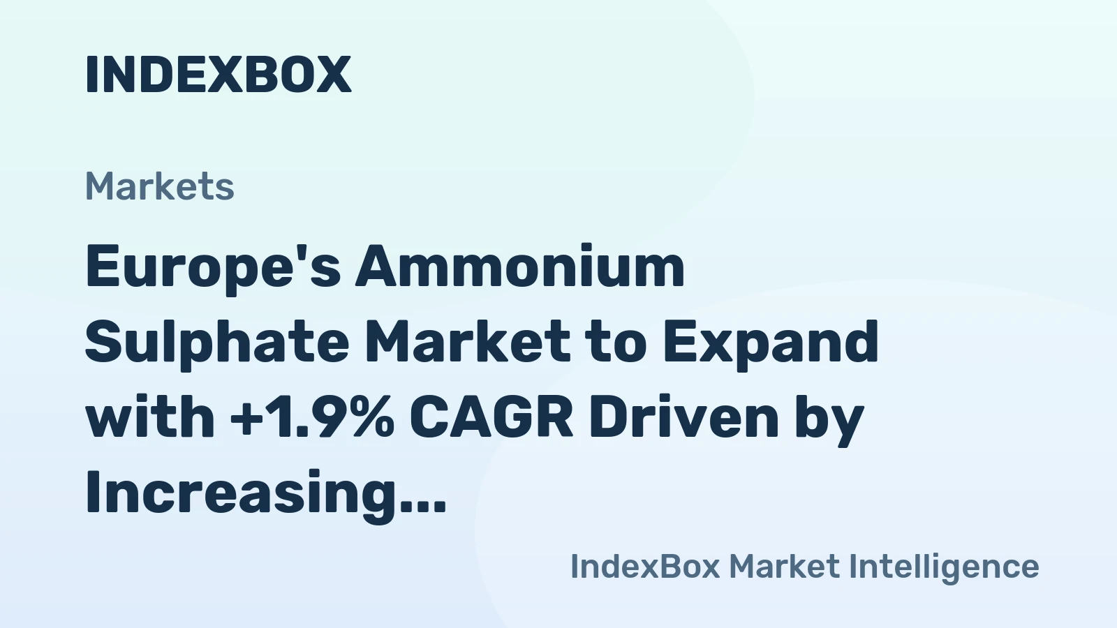 Europe's Ammonium Sulphate Market to Expand with +1.9% CAGR Driven by Increasing Demand