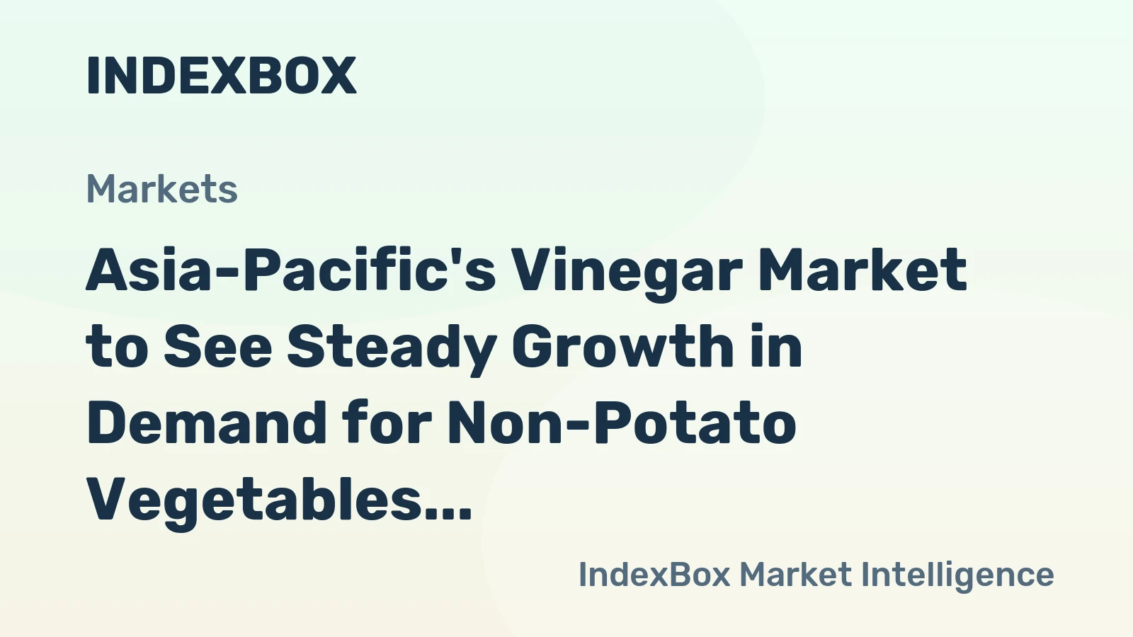 Asia-Pacific's Vinegar Market to See Steady Growth in Demand for Non-Potato Vegetables