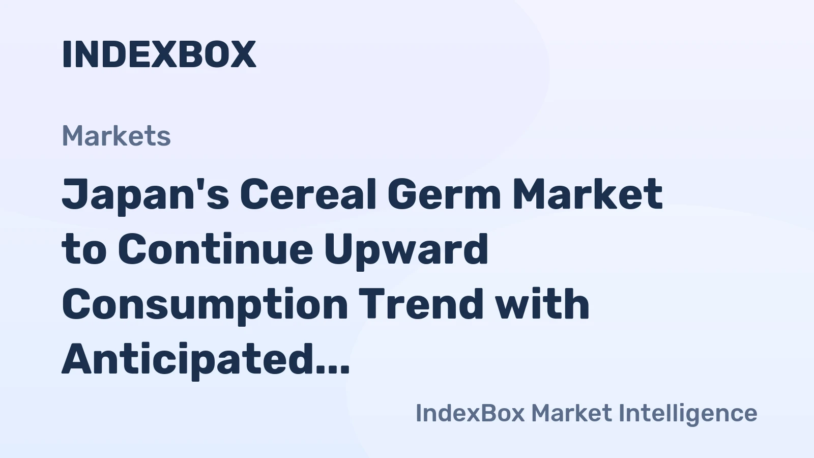Japan's Cereal Germ Market to Continue Upward Consumption Trend with Anticipated CAGR of +1.5%