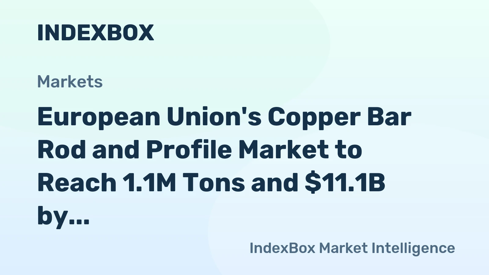 European Union's Copper Bar Rod and Profile Market to Reach 1.1M Tons and $11.1B by 2035