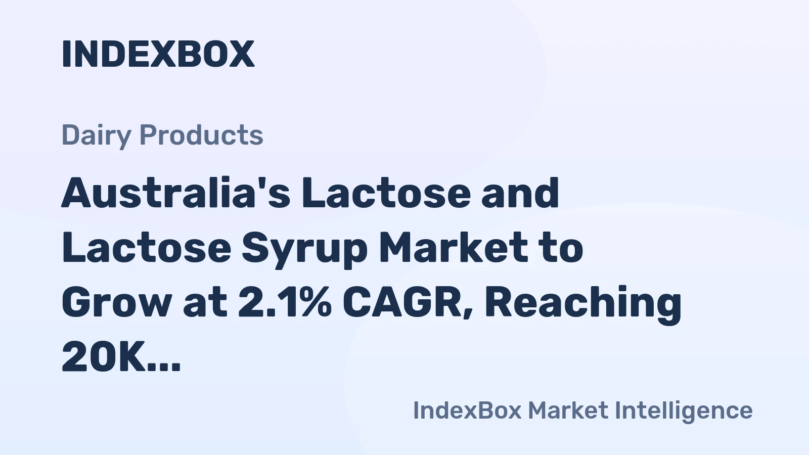 Australia's Lactose and Lactose Syrup Market to Grow at 2.1% CAGR, Reaching 20K Tons by 2035