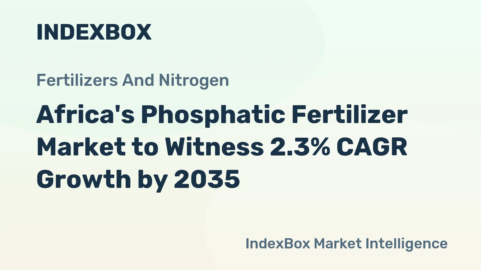 Africa's Phosphatic Fertilizer Market to Witness 2.3% CAGR Growth by 2035