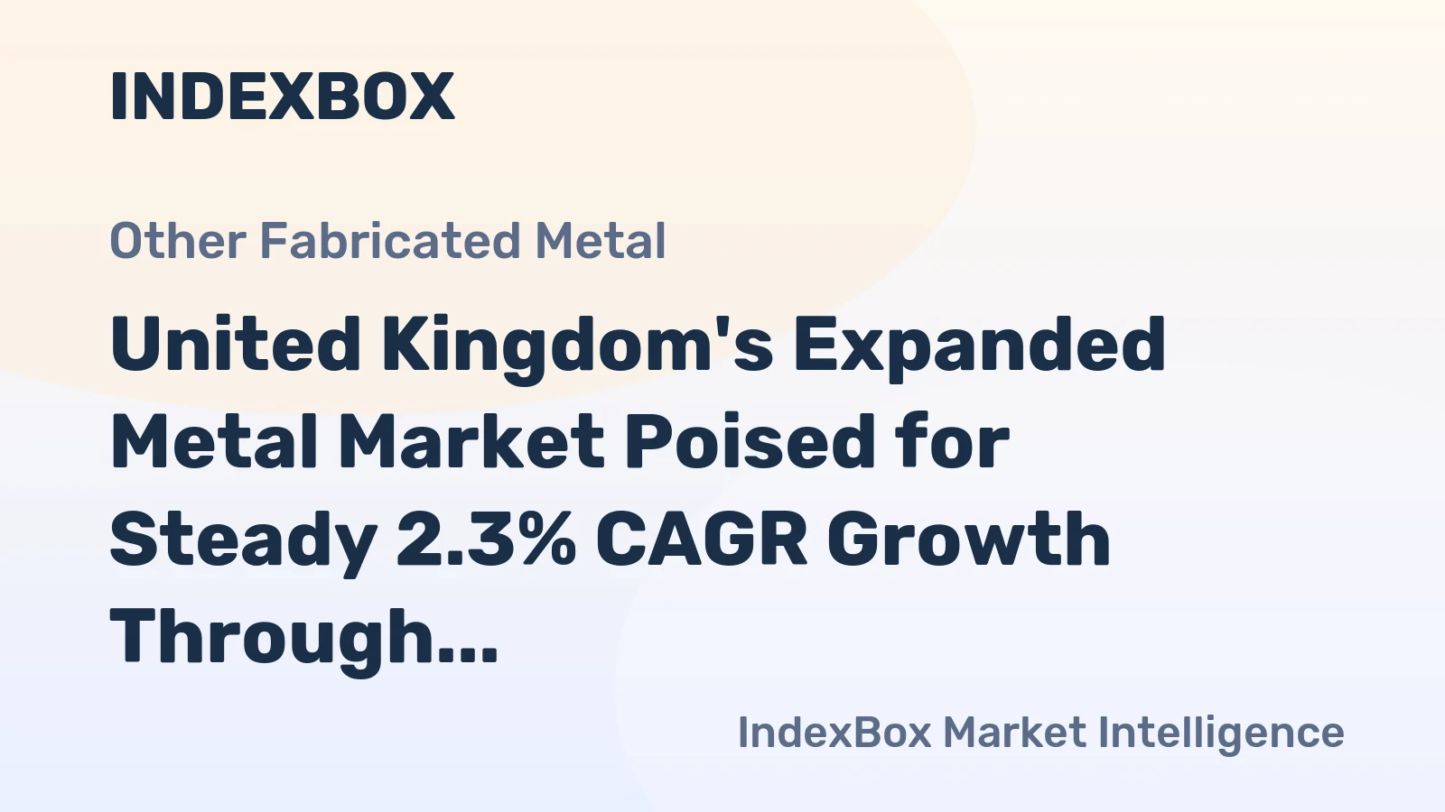 United Kingdom's Expanded Metal Market Poised for Steady 2.3% CAGR Growth Through 2035
