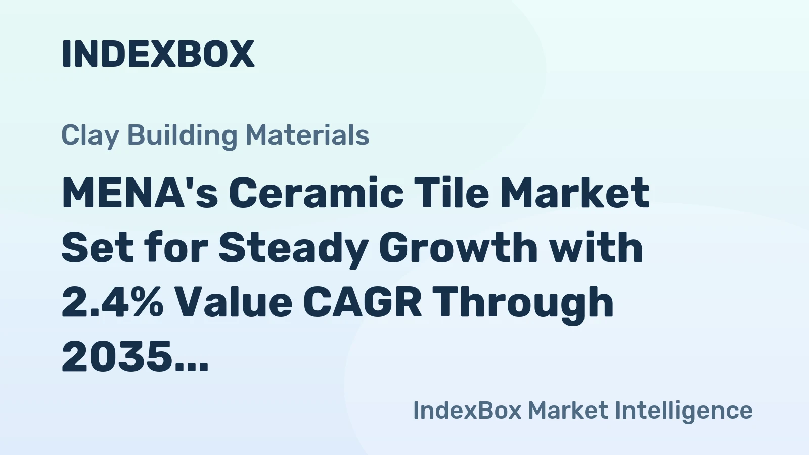 MENA's Ceramic Tile Market Set for Steady Growth with 2.4% Value CAGR Through 2035