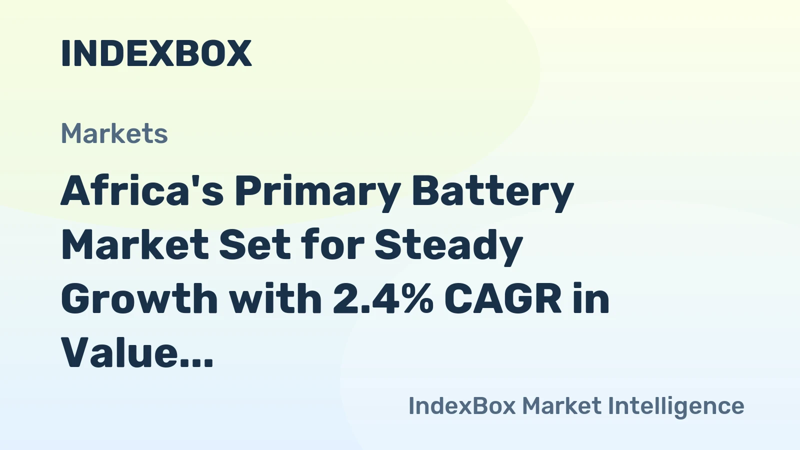 Africa's Primary Battery Market Set for Steady Growth with 2.4% CAGR in Value Through 2035