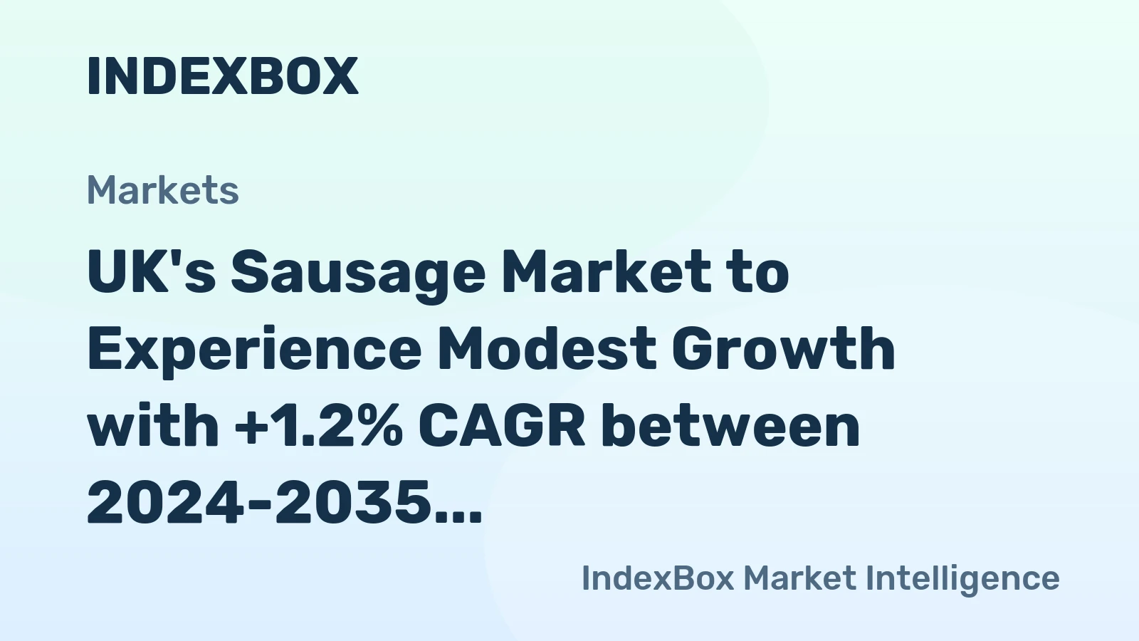 UK's Sausage Market to Experience Modest Growth with +1.2% CAGR between 2024-2035