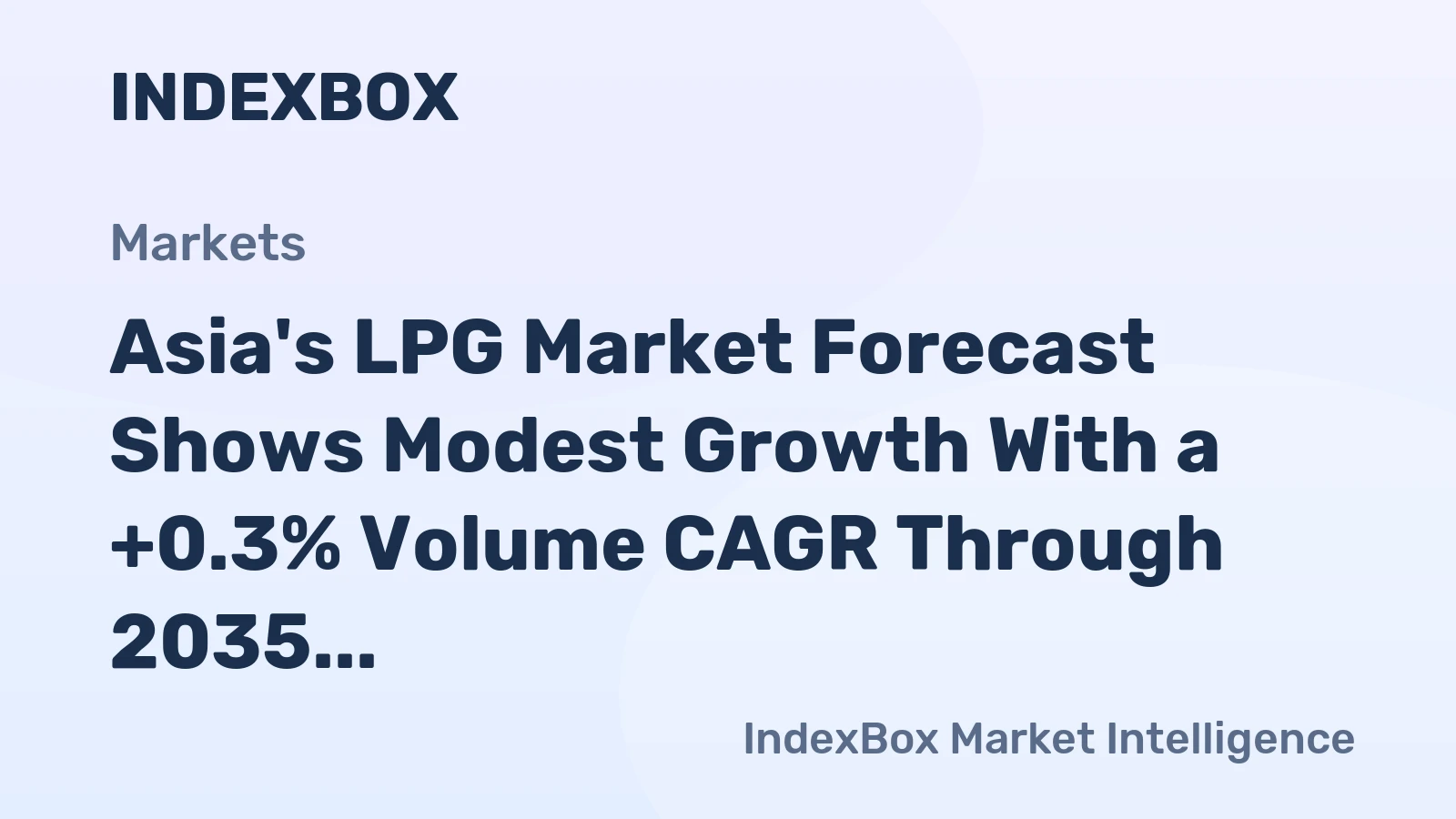 Asia's LPG Market Forecast Shows Modest Growth With a +0.3% Volume CAGR Through 2035