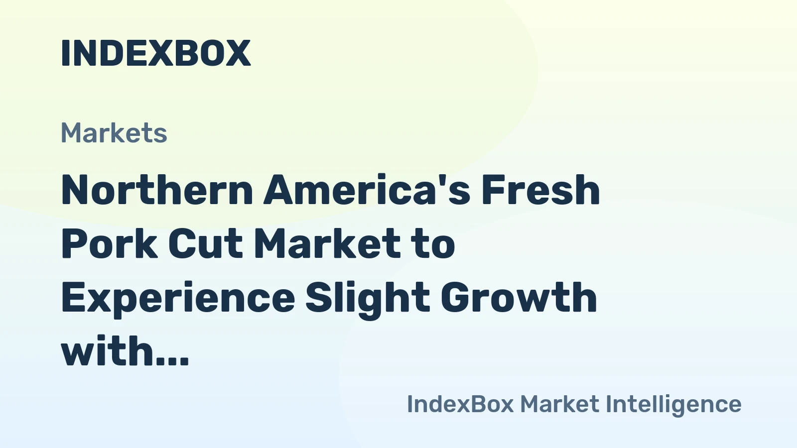 Northern America's Fresh Pork Cut Market to Experience Slight Growth with +0.6% CAGR