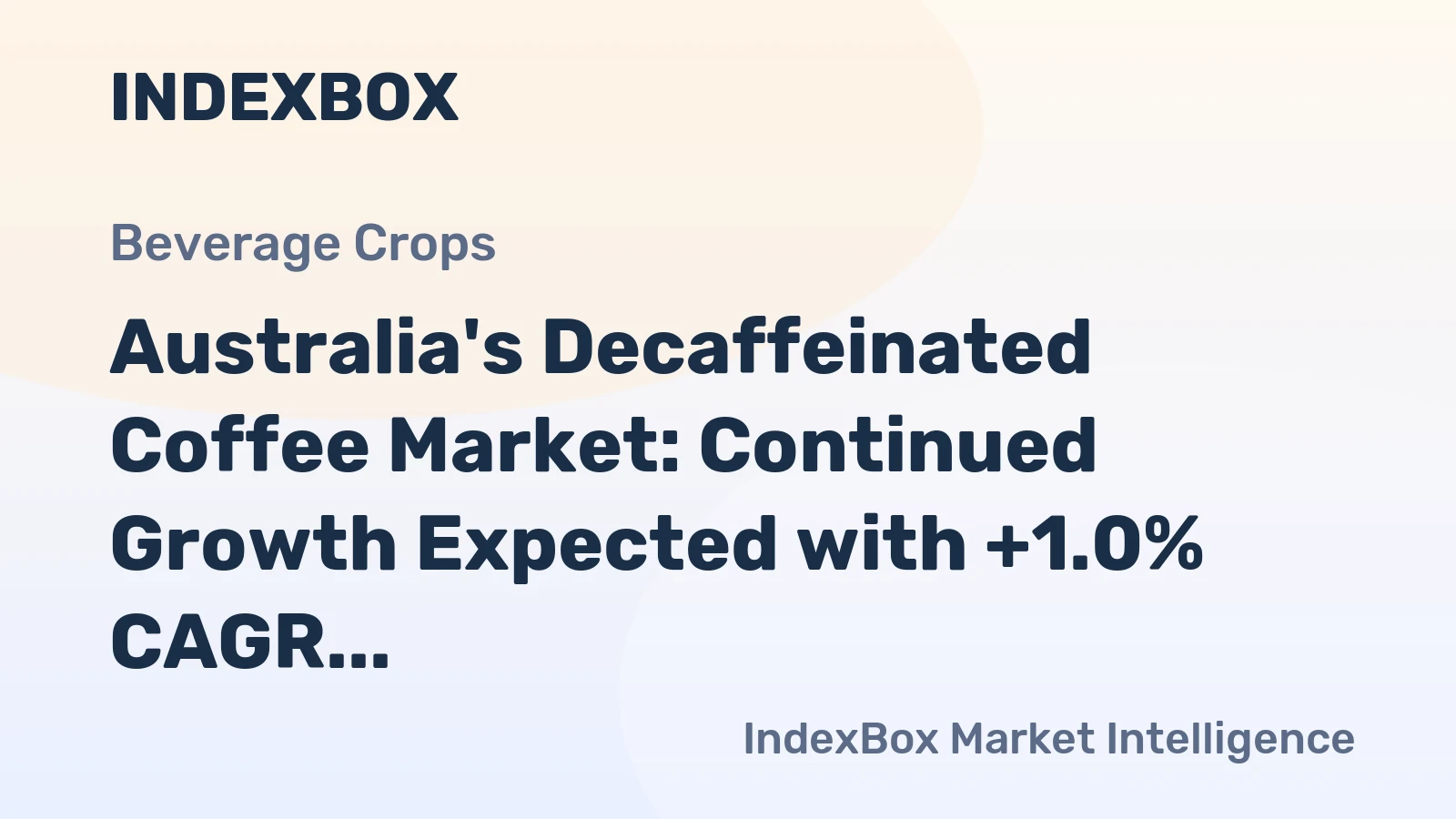 Australia's Decaffeinated Coffee Market: Continued Growth Expected with +1.0% CAGR