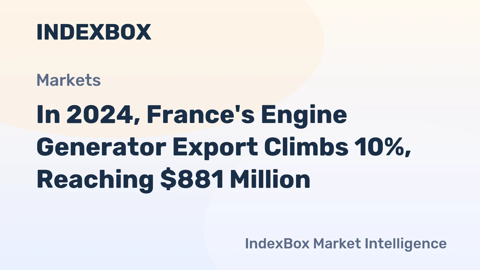 In 2024, France's Engine Generator Export Climbs 10%, Reaching $881 Million