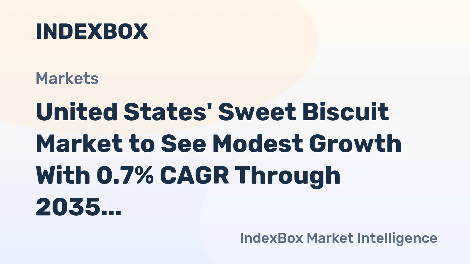 United States' Sweet Biscuit Market to See Modest Growth With 0.7% CAGR Through 2035