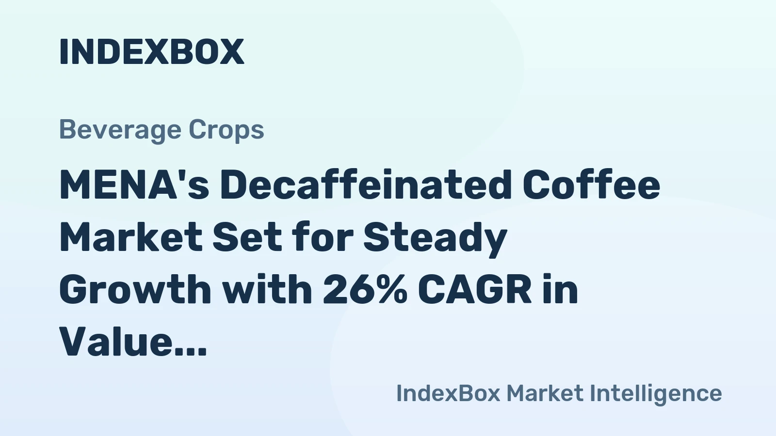 MENA's Decaffeinated Coffee Market Set for Steady Growth with 26% CAGR in Value Through 2035