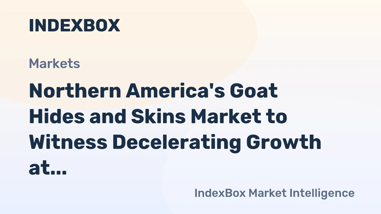 Northern America's Goat Hides and Skins Market to Witness Decelerating Growth at 1.9% CAGR from 2024 to 2035