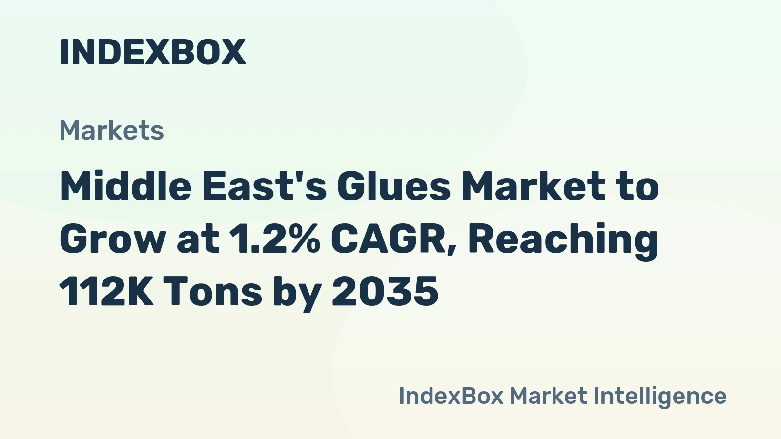 Middle East's Glues Market to Grow at 1.2% CAGR, Reaching 112K Tons by 2035