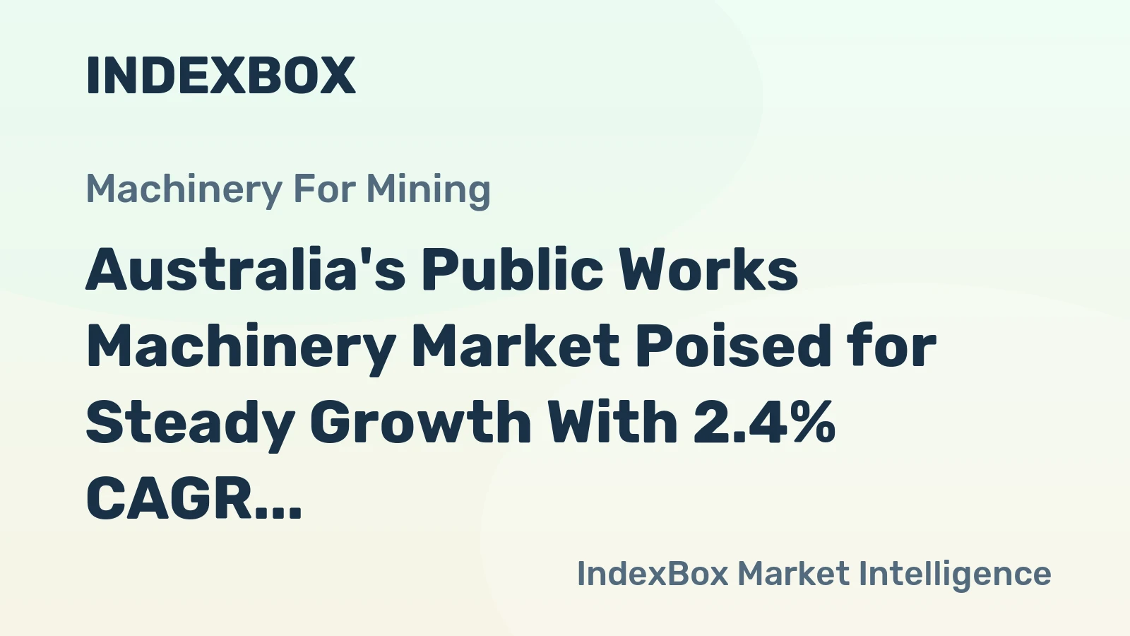 Australia's Public Works Machinery Market Poised for Steady Growth With 2.4% CAGR Through 2035