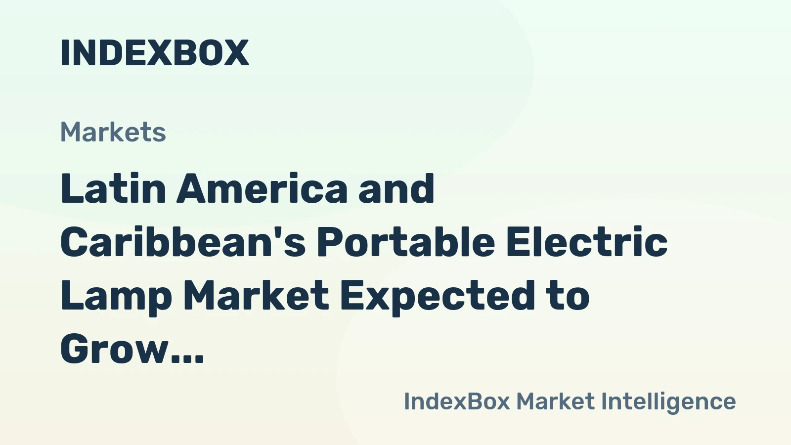 Latin America and Caribbean's Portable Electric Lamp Market Expected to Grow at CAGR of +1.1% Over Next Decade