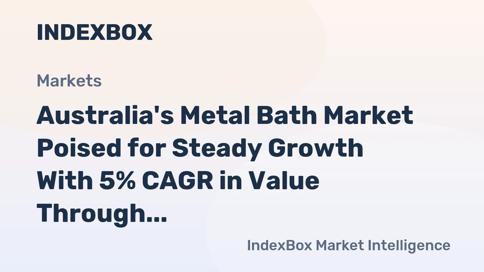 Australia's Metal Bath Market Poised for Steady Growth With 5% CAGR in Value Through 2035