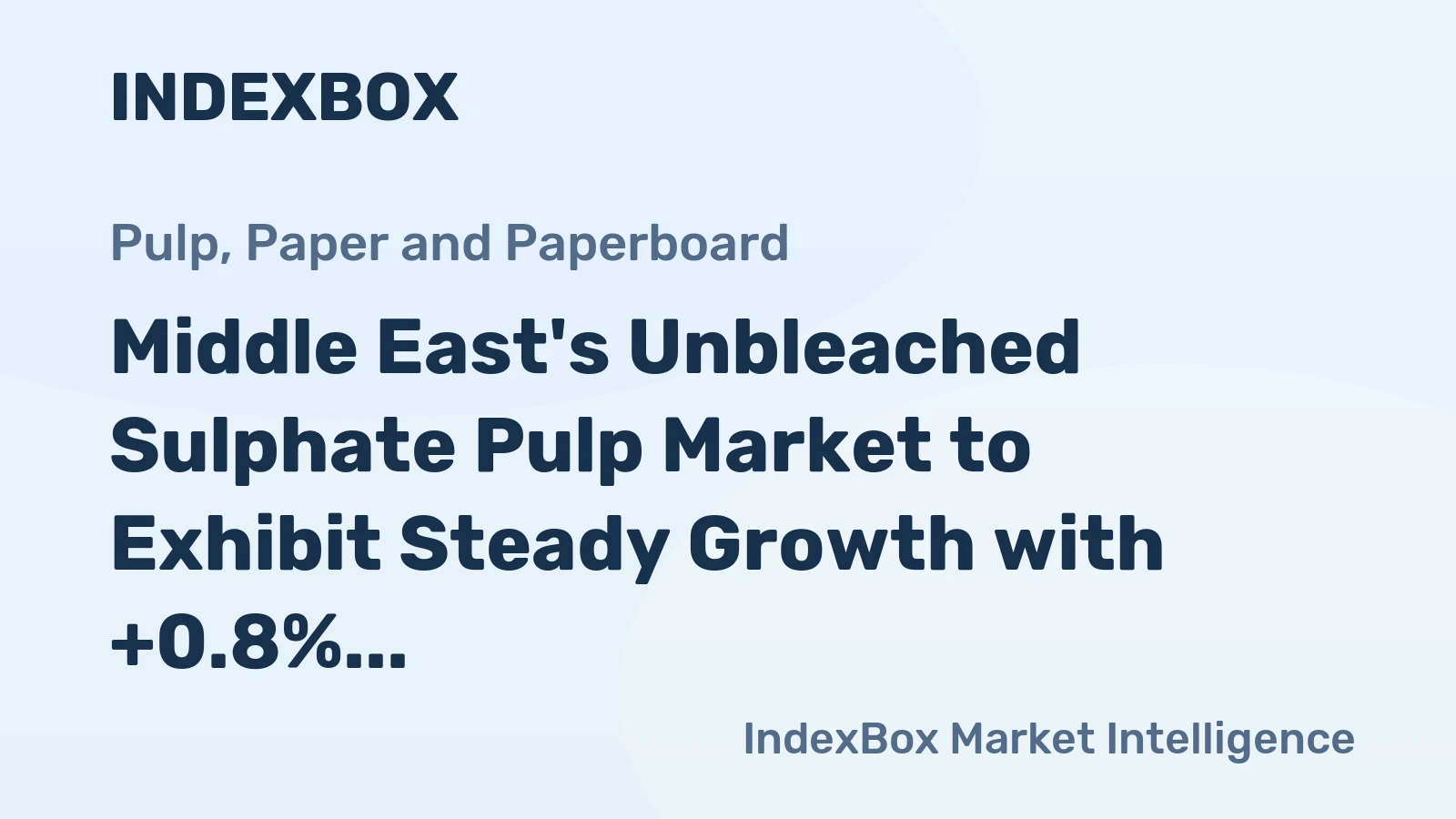 Middle East's Unbleached Sulphate Pulp Market to Exhibit Steady Growth with +0.8% CAGR Over Next Decade