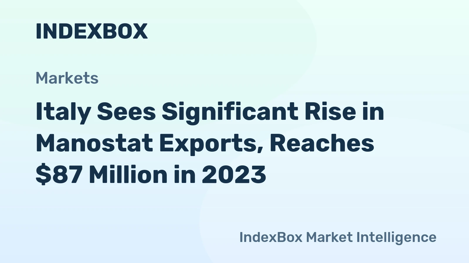 Italy Sees Significant Rise in Manostat Exports, Reaches $87 Million in 2023