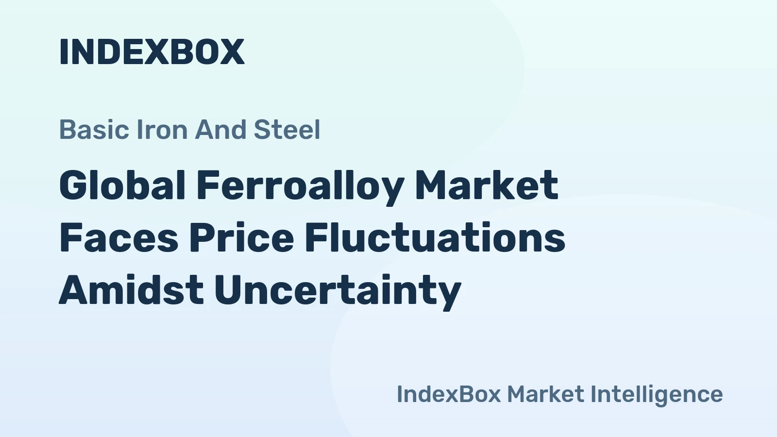 Global Ferroalloy Market Faces Price Fluctuations Amidst Uncertainty