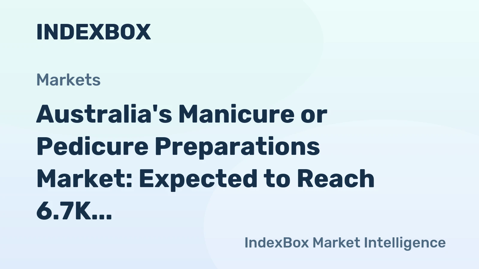 Australia's Manicure or Pedicure Preparations Market: Expected to Reach 6.7K Tons in Volume and $177M in Value by 2035