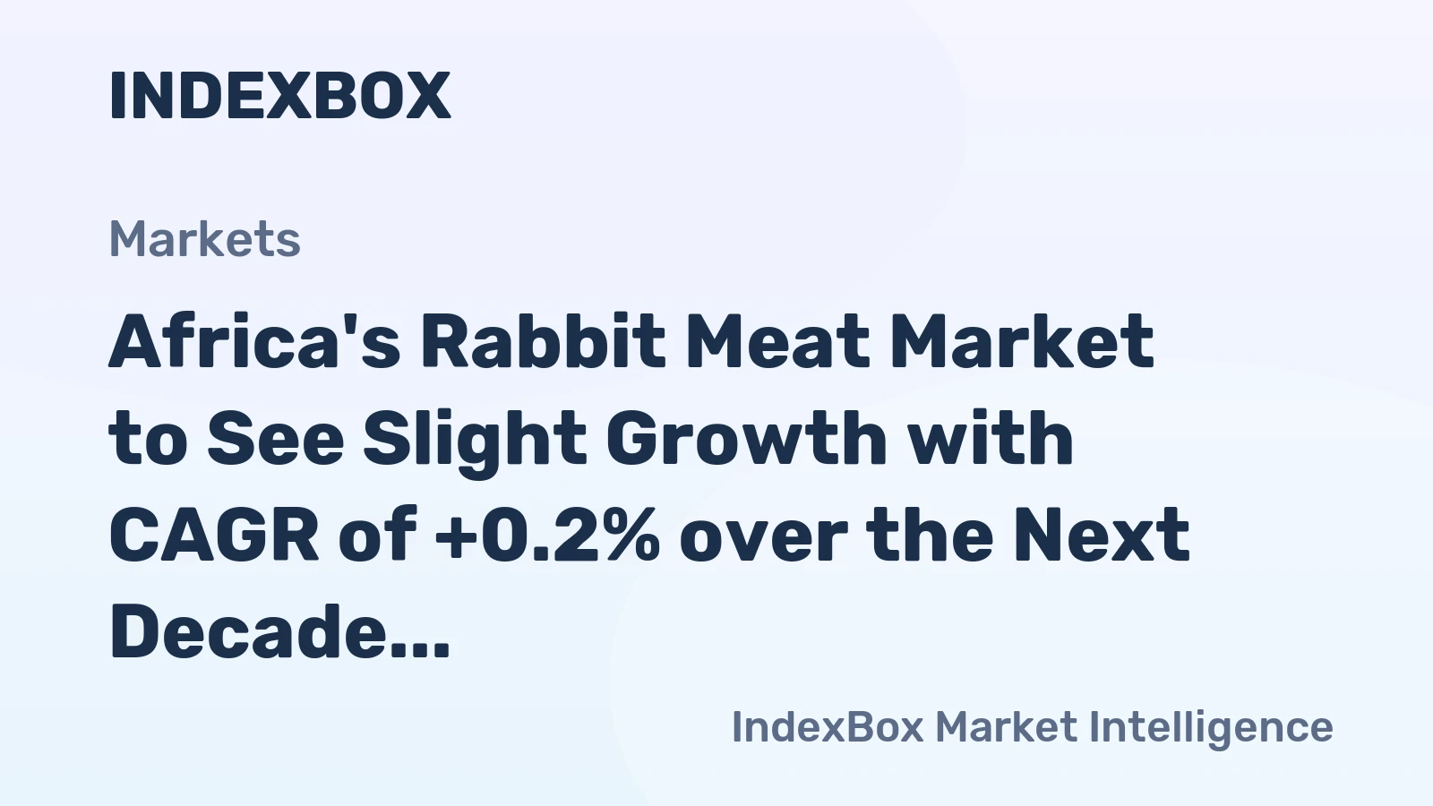 Africa's Rabbit Meat Market to See Slight Growth with CAGR of +0.2% over the Next Decade