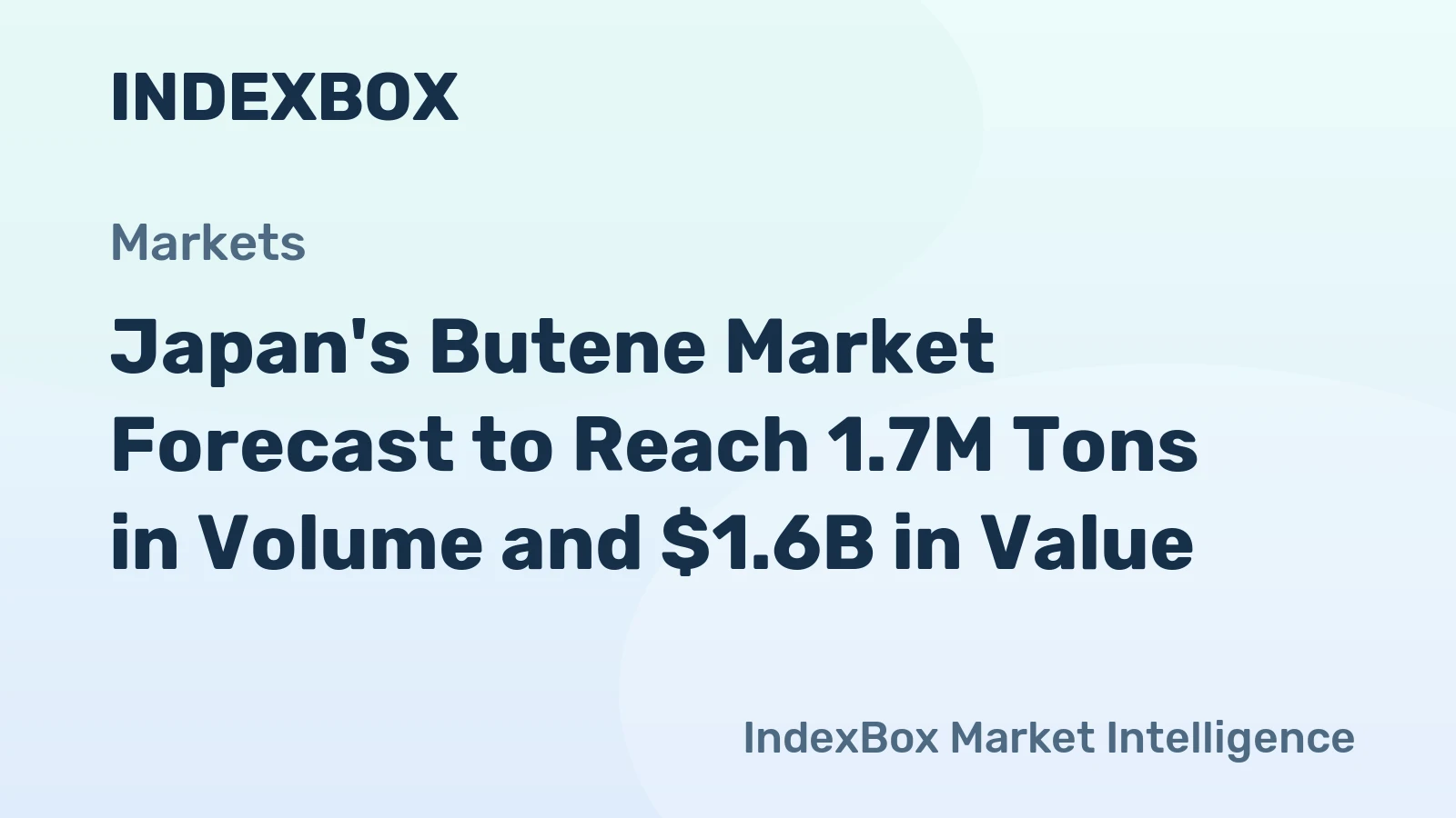 Japan's Butene Market Forecast to Reach 1.7M Tons in Volume and $1.6B in Value