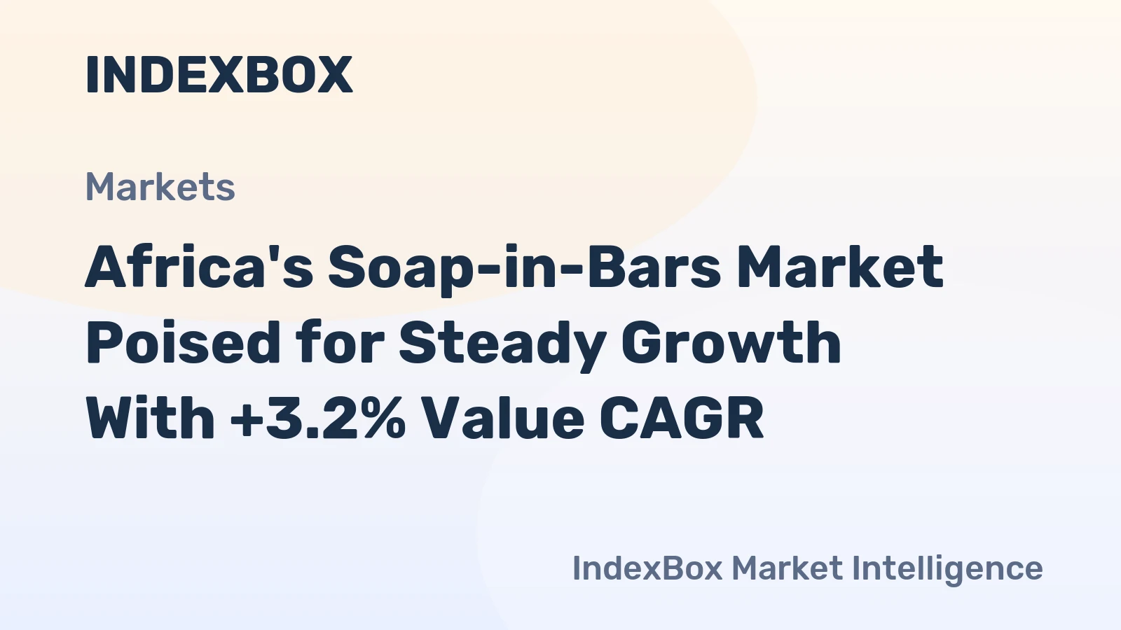Africa's Soap-in-Bars Market Poised for Steady Growth With +3.2% Value CAGR